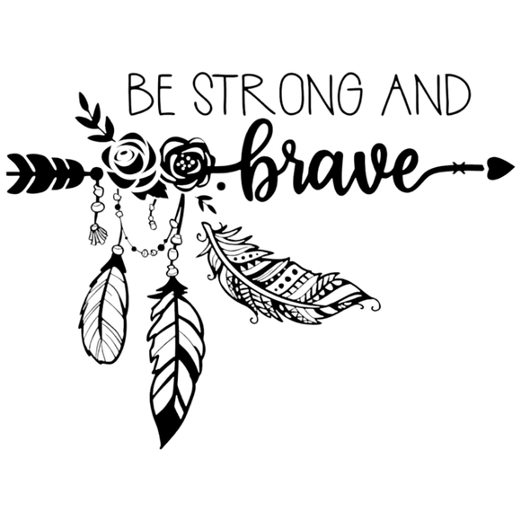 Oracal 651 | Design | Black 6wx45h Be Strong And Brave Premium ...